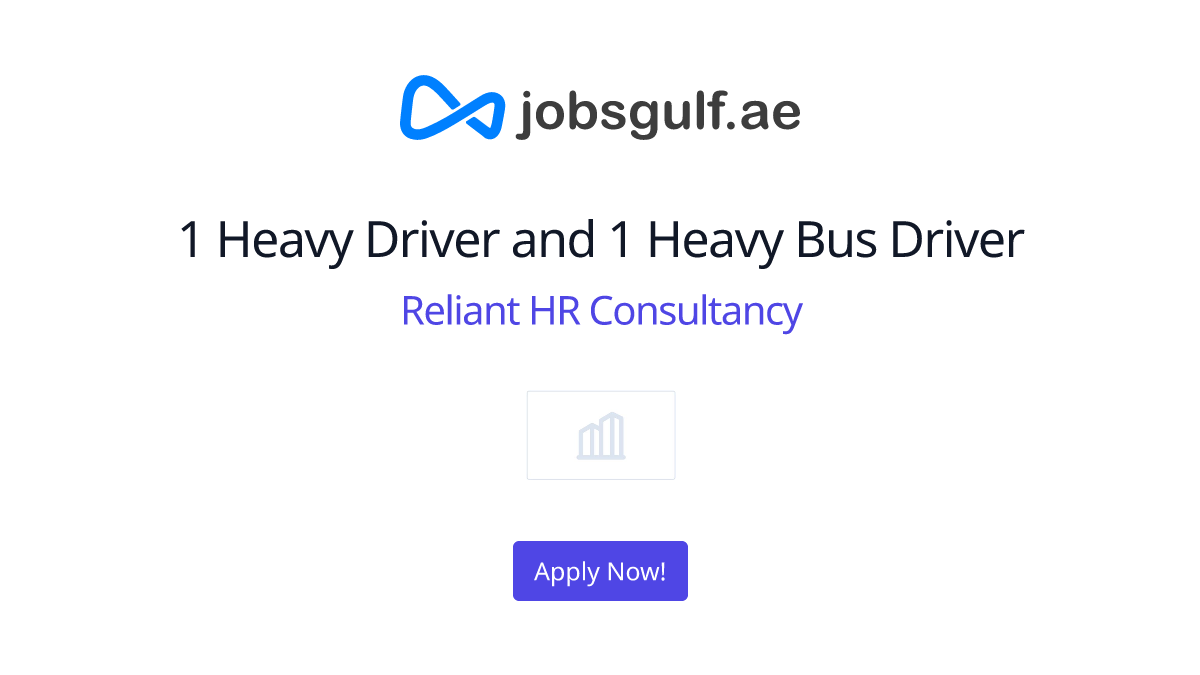 1 Heavy Driver and 1 Heavy Bus Driver at Reliant HR Consultancy in Abu ...