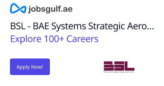 BSL - BAE Systems Strategic Aerospace Services WLL Careers | JobsGulf.ae